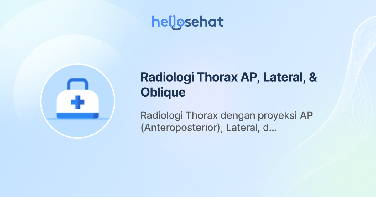 Radiologi Thorax AP, Lateral, & Oblique