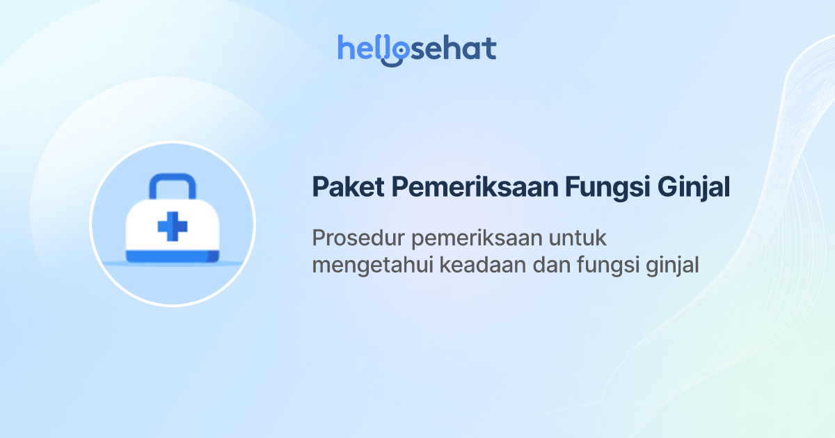 Paket Pemeriksaan Fungsi Ginjal