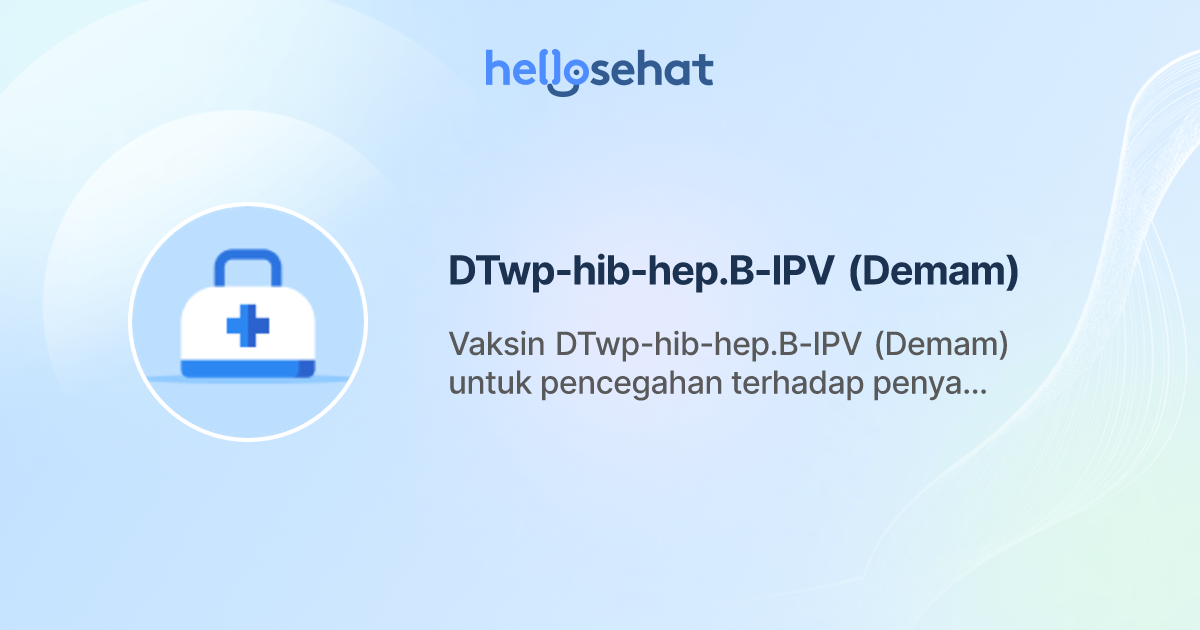 DTwp-hib-hep.B-IPV (Demam)