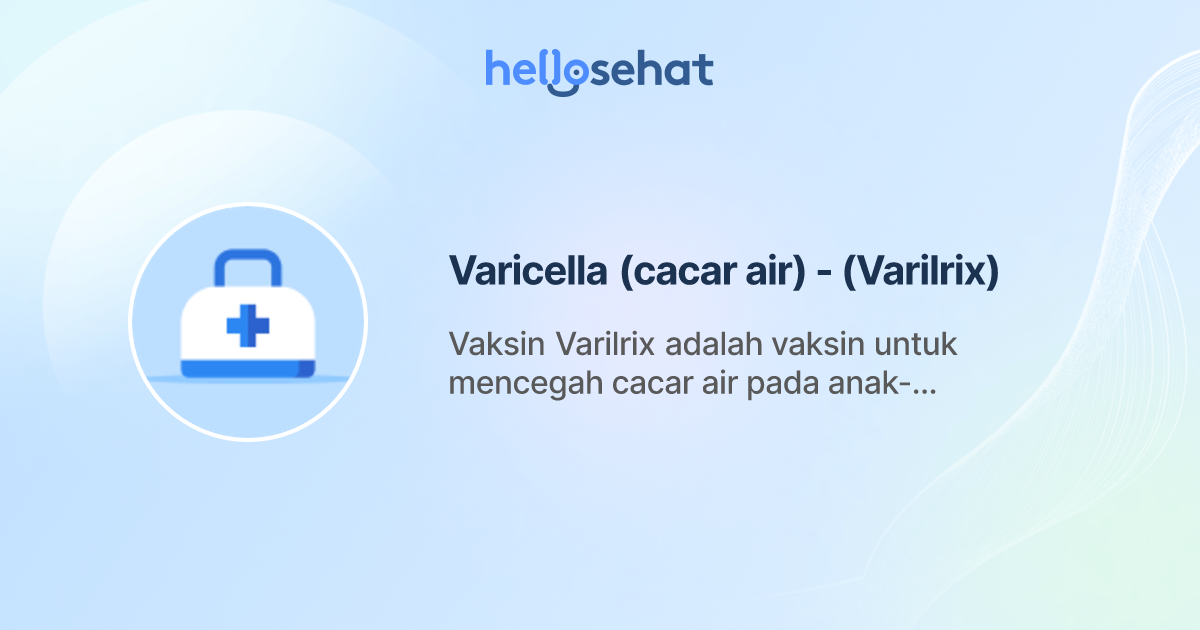 Varicella (cacar air) - (Varilrix)