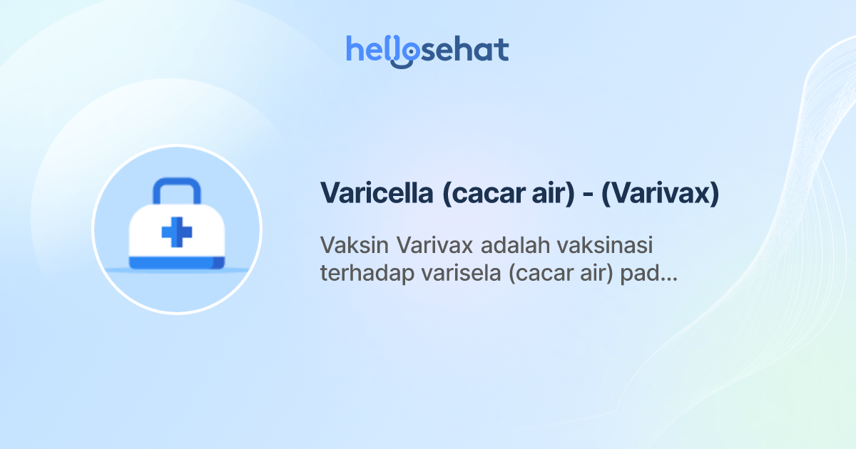 Varicella (cacar air) - (Varivax)