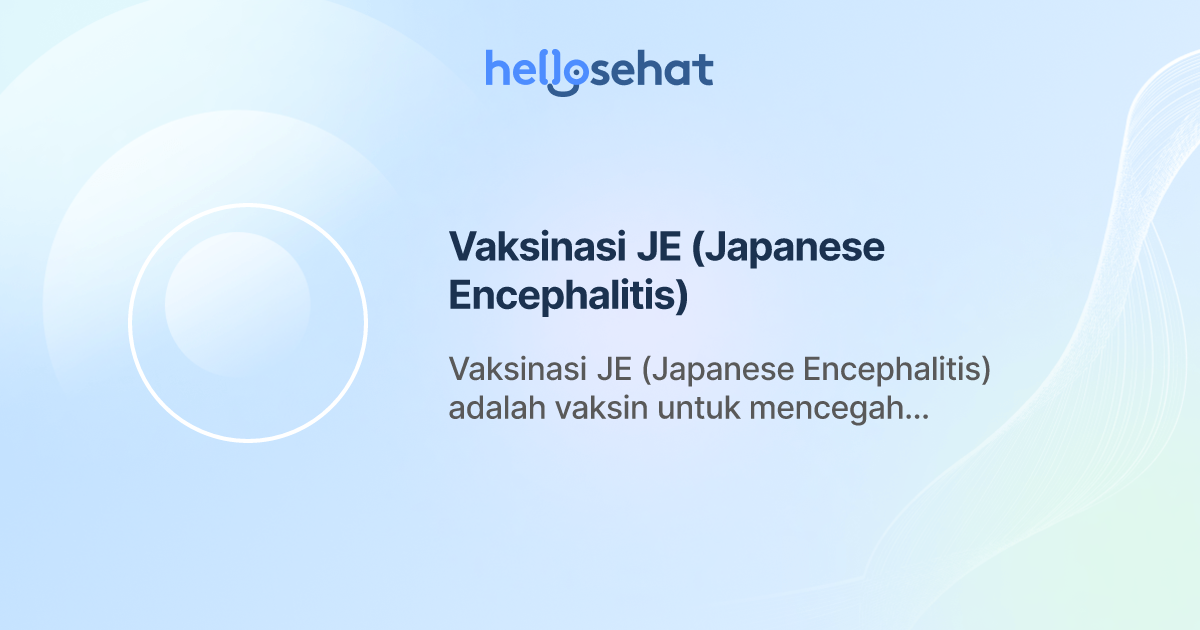 Vaksinasi JE (Japanese Encephalitis)