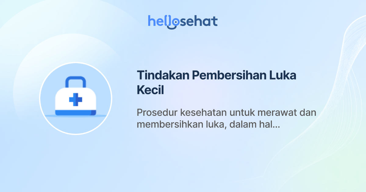 Tindakan Pembersihan Luka Kecil