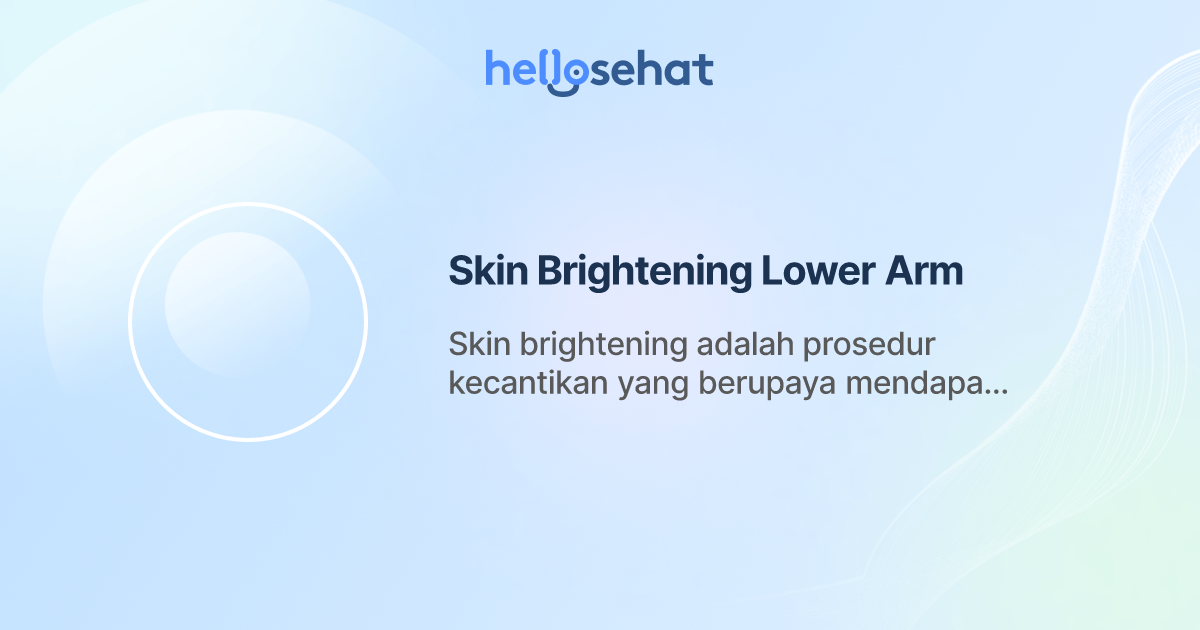 Skin Brightening Lower Arm