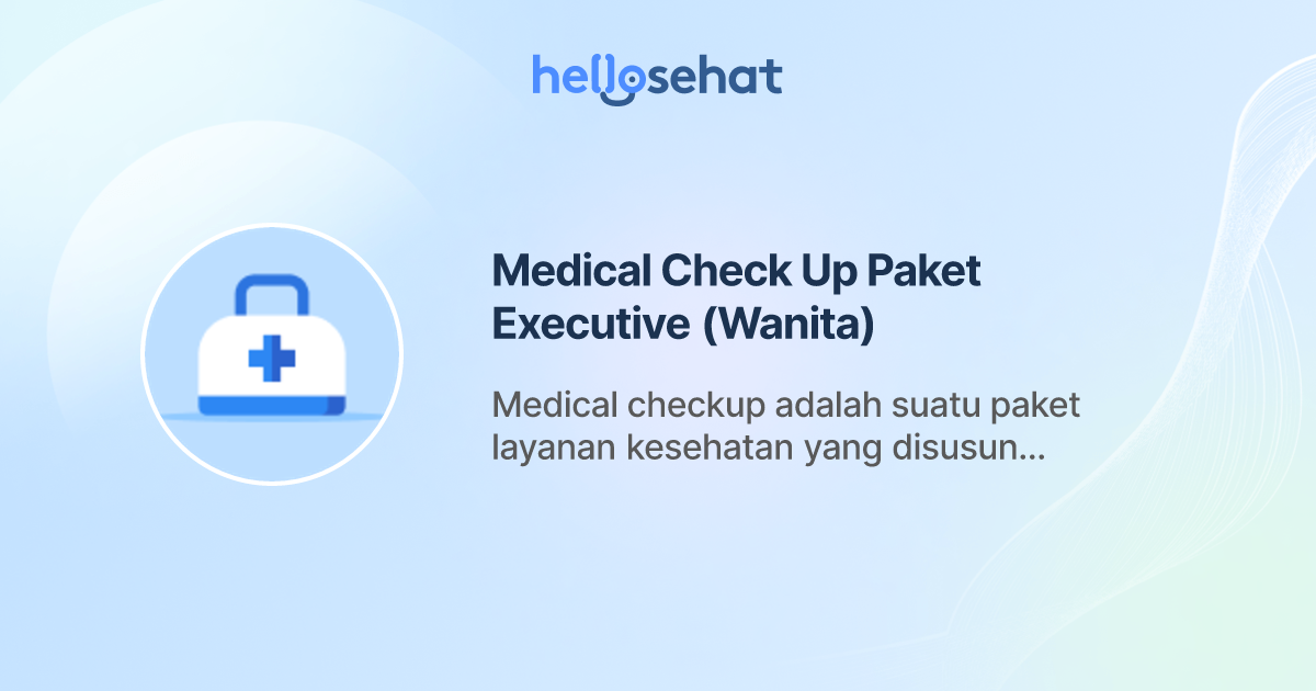 Medical Check Up Paket Executive (Wanita)