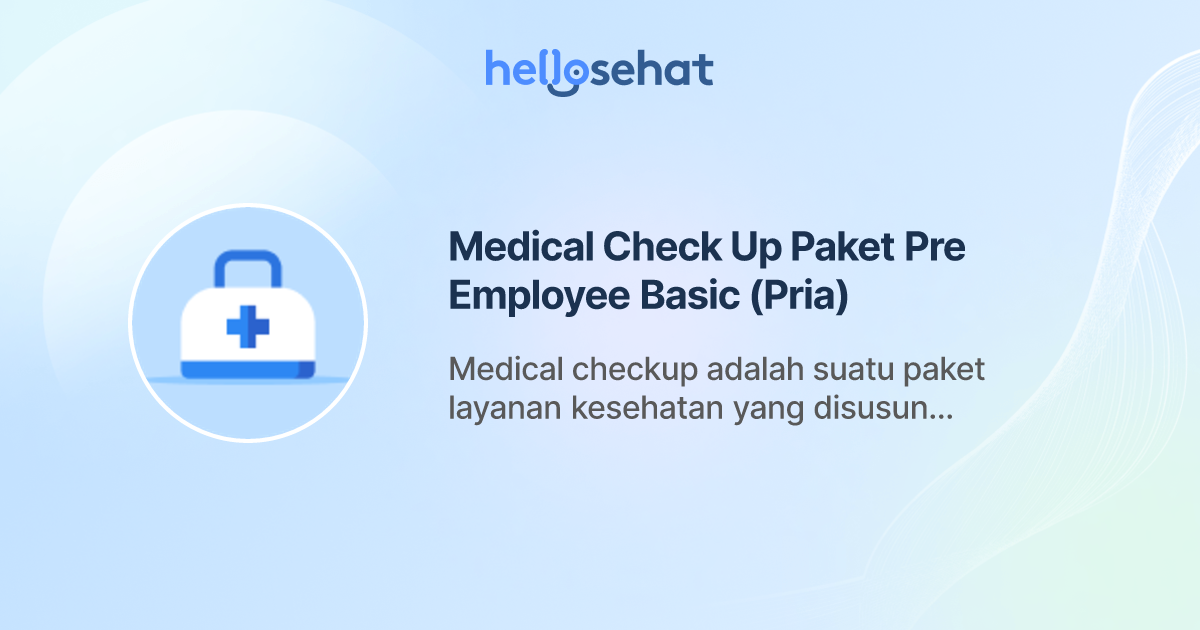 Medical Check Up Paket Pre Employee Basic (Pria)